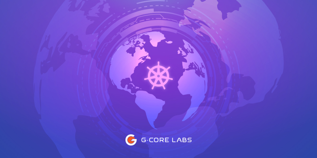 G-Core Labs introduces full-featured Managed Kubernetes service