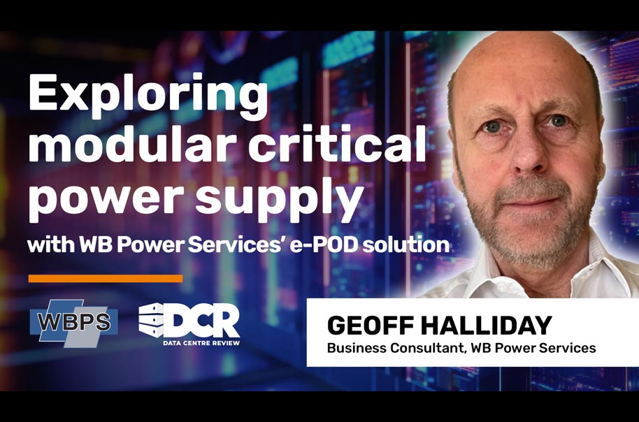 In The Spotlight… WB Power Services' e-POD Solution - Data Centre Review
